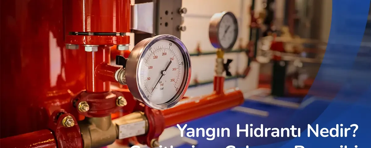 Yangın Hidrantı Nedir? Çeşitleri ve Özellikleri – Tayfur Su Sistemleri